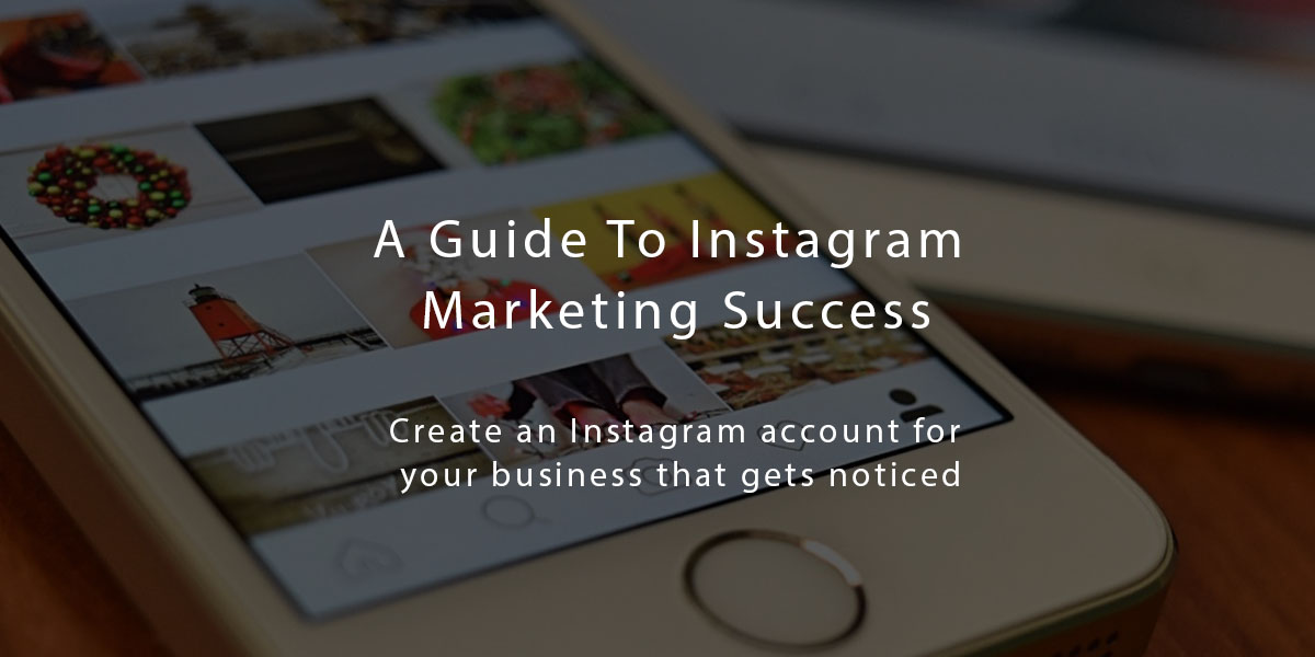 A Guide To Instagram Marketing Success - Agiliron Blog