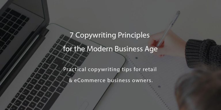 7 Copywriting Principles for the Modern Business Age - Agiliron Blog