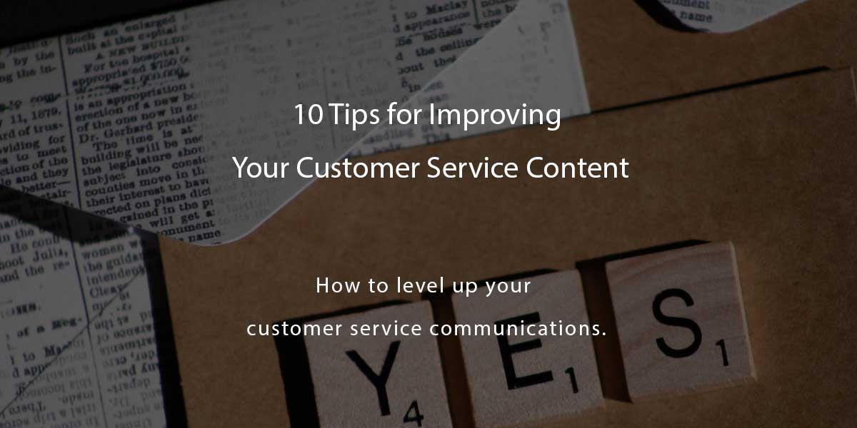 10 Tips for Improving Your Customer Service Content - Agiliron Blog
