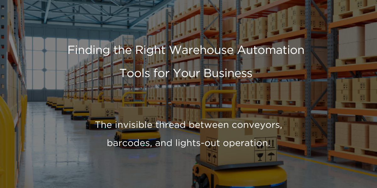 Finding the Right Warehouse Automation Tools for Your Business ...
